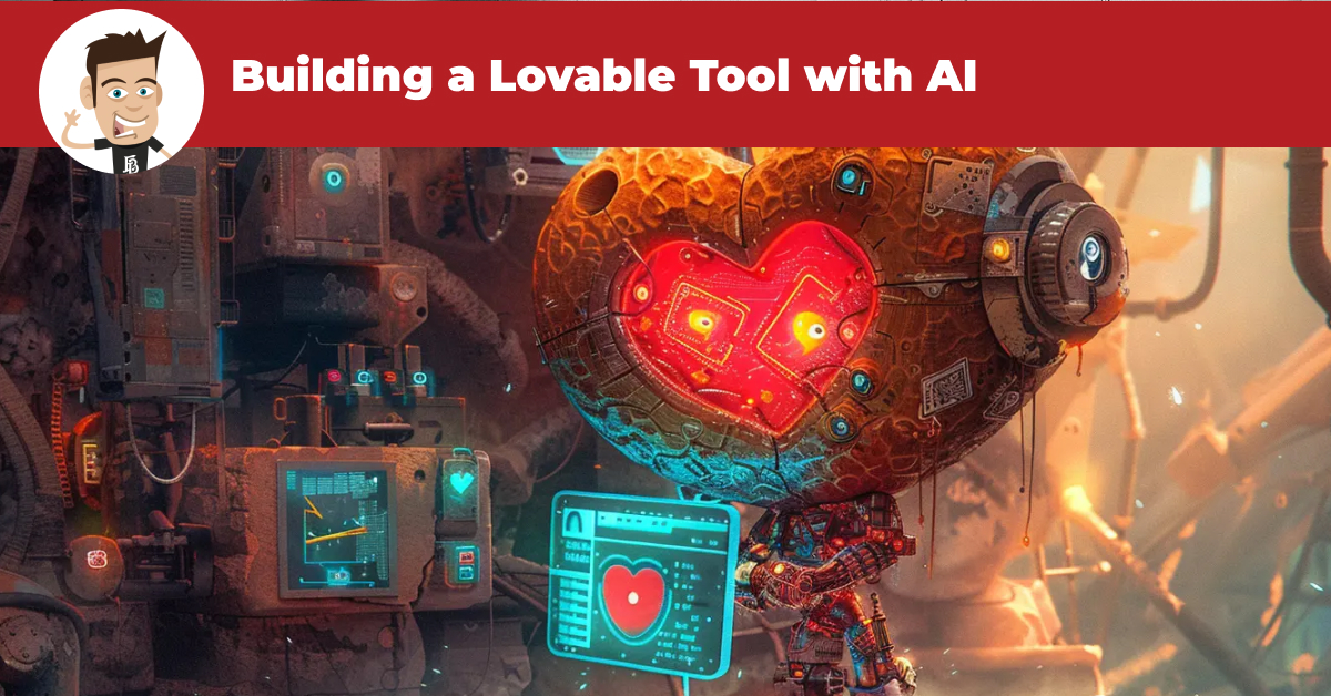 Building a Lovable Tool with AI
