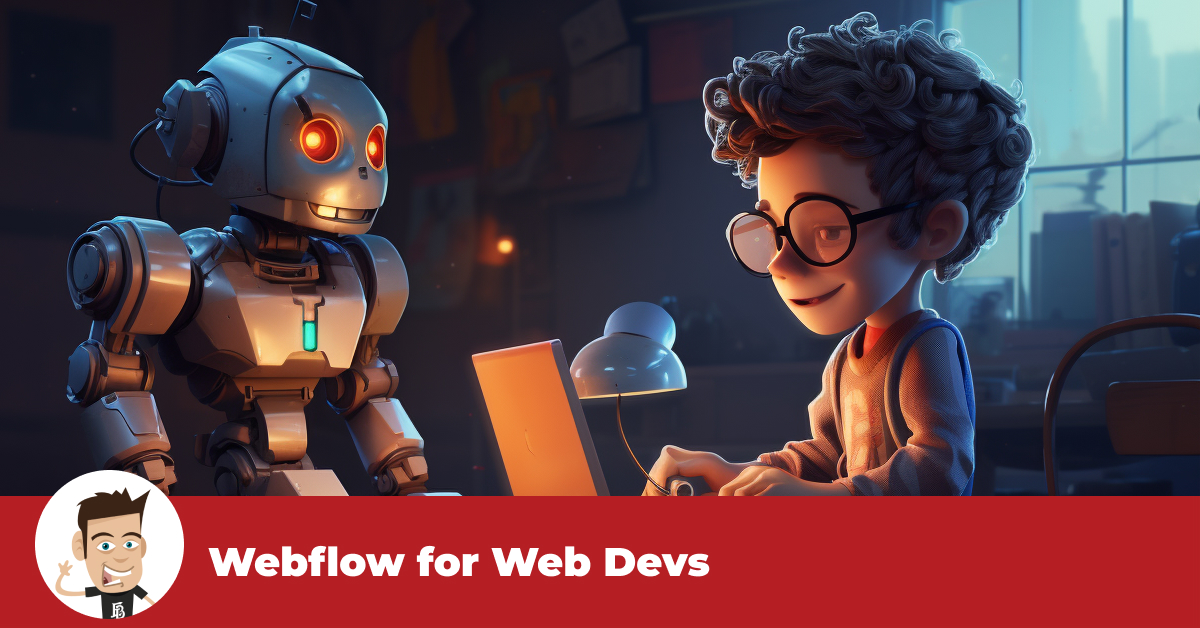 Webflow for Web Devs